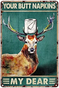 vintage metal tin sign 8x12 inch - deer sign,your butt napkins my dear aluminum tin sign yard signs xmas farm decor home wall art