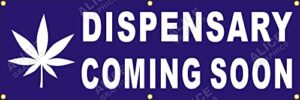 22" x 66" dispensary coming soon vinyl banner sign (design #4), existing text change available (optional)