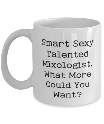 Unique Mixologist 11oz 15oz Mug, Smart Sexy Talented Mixologist. What, Unique Gifts for Colleagues from Boss, Graduation Gifts, Funny mugs, Mug gift, Gift for coffee lover, Unique coffee mug, Cool