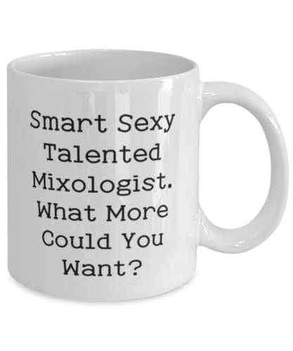 Unique Mixologist 11oz 15oz Mug, Smart Sexy Talented Mixologist. What, Unique Gifts for Colleagues from Boss, Graduation Gifts, Funny mugs, Mug gift, Gift for coffee lover, Unique coffee mug, Cool