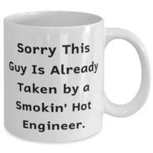 Best Engineer 11oz 15oz Mug, Sorry This Guy Is Already Taken by a', Present For Men Women, Unique Idea Gifts From Coworkers, Coffee mug, Tea mug, Travel mug, Insulated mug, Ceramic mug, Coffee cup,