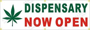 22" x 66" dispensary now open vinyl banner sign (design #1), existing text change available (optional)