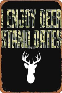 new vintage metal tin sign i enjoy deer stand dates man cave farm wall art garage bar hotel christmas halloween girlfriend boyfriend 8" x 12"