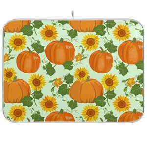 Sunflowers Orange Pumpkins Dish Drying Mat for Kitchen Counter Absorbent Microfiber Dish Drying Pad Mat Washable Coffee Bar Mat Mats for Countertop Dining Table Holiday Decor 16"x18"