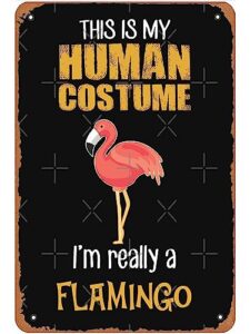 my human flamingo halloween metal signs vintage kitchen garden bathroom bar man cave coffee bar gift 8x12inch