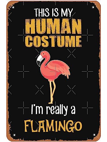 My Human Flamingo Halloween Metal Signs Vintage Kitchen Garden Bathroom Bar Man Cave Coffee Bar Gift 8x12inch