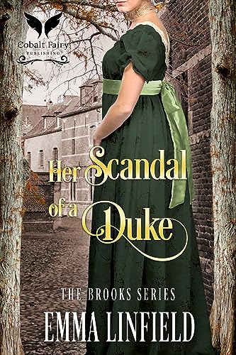 Her Scandal of a Duke: A Historical Regency Romance Novel (The Brooks Book 4)