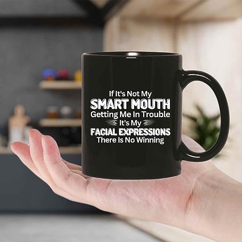 Sarcasm Saying Gift for Smart Creative Witty Daughter 11oz 15oz Black Coffee Mug