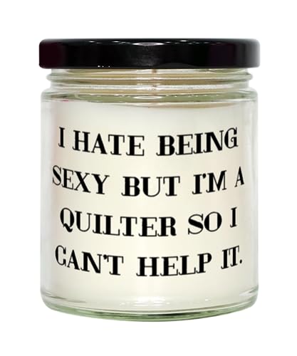 Love Quilter Gifts, I Hate Being Sexy but I'm, Epic Birthday Scent Candle Gifts Idea For Coworkers, Quilter Gifts From Coworkers, Funny quilter scented candles, Gift for funny quilter, Candle gift set