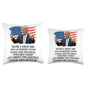 Funny Trump You Are The Best Funny Trump Daddy US Flag You are A Dad Fathers Day Throw Pillow, 16x16, Multicolor