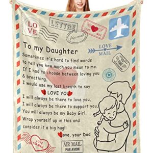 to My Daughter Blanket from Dad | Super Soft Daughter Gifts Letter Printed Throw Blankets 50"x60" | Daughter Gifts from Dad for Bed Couch | Valentines Birthday Present Ideas for Daughter from Dad