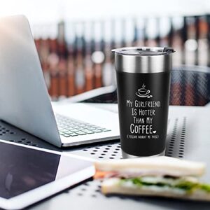 Boyfriend Gifts from Girlfriend - 20 Ounce Engraved Black Stainless Steel Insulated Travel Mug, Unique Valentines Day, Anniversary or Birthday Gifts for Him from Girlfriend, Gift Idea for boyfriend