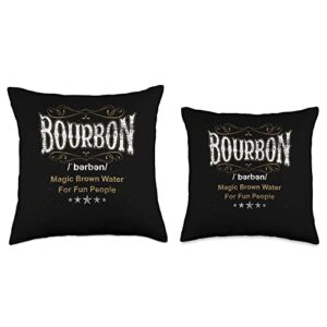 Whiskey Bourbon Scotch Liquor Gifts Definition Magic Brown Water for Fun People Bourbon Throw Pillow, 18x18, Multicolor