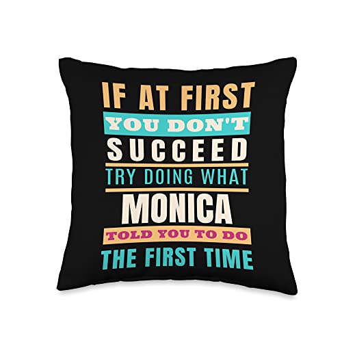 Sarcastic Birthday MONICA Name Gift Text Joke Personalized Shirt Monica First Name Throw Pillow, 16x16, Multicolor