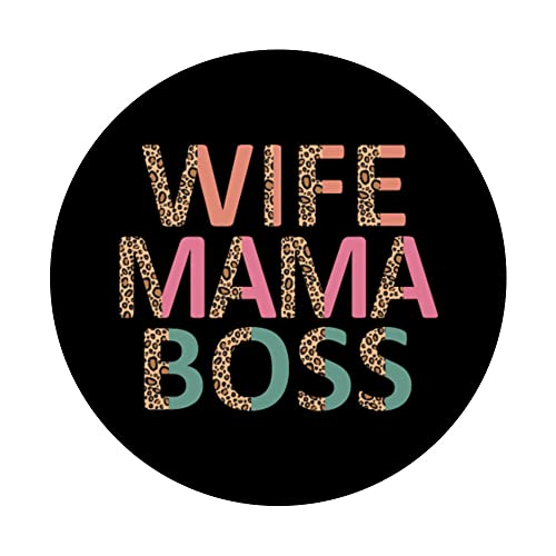 Wife Mama Boss Mother's Day Mother Leopard Mom Cool PopSockets Swappable PopGrip