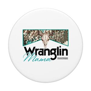 Retro Cowhide Bull Skull Wrangling Mama Western Country Girl PopSockets Swappable PopGrip