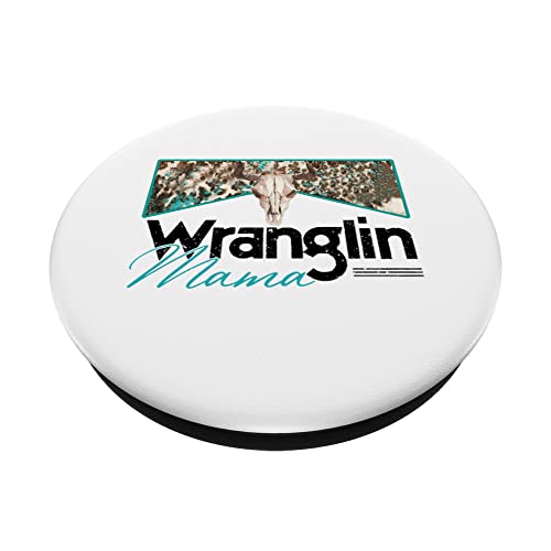 Retro Cowhide Bull Skull Wrangling Mama Western Country Girl PopSockets Swappable PopGrip