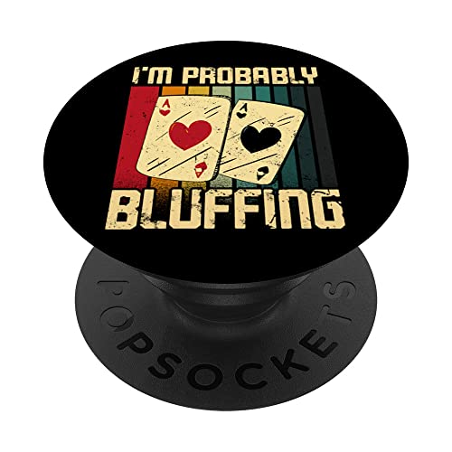 Poker Cards Vintage Retro I'M Probably Bluffing PopSockets Swappable PopGrip