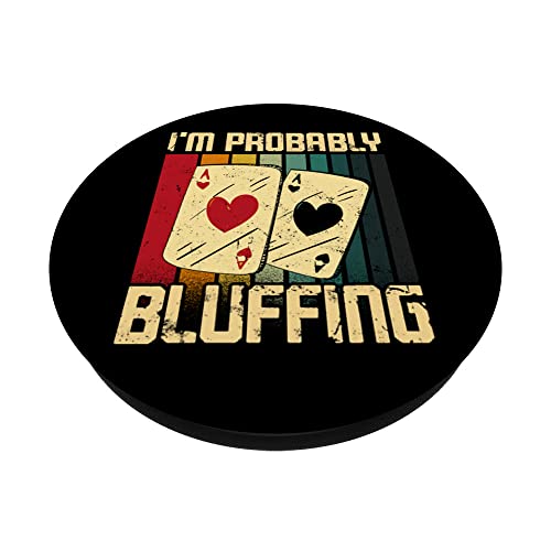 Poker Cards Vintage Retro I'M Probably Bluffing PopSockets Swappable PopGrip