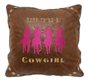 carstens, inc. born to be a cowgirl western 18"x18" throw pillow, brown