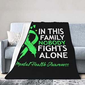 in this family nobody fights alone mental health awareness flannel fleece throw blanket ,softest super fluffy bed plush blanket throw, sofa luxury cozy couch blanket 80"x60"