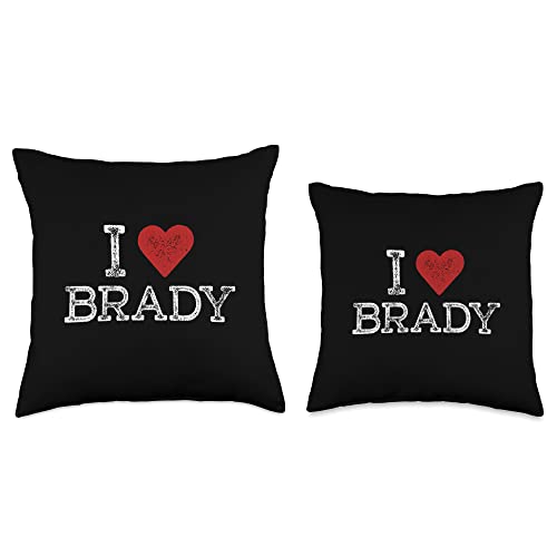 I Love Brady Gifts Brady Clothes I Love Brady Throw Pillow, 18x18, Multicolor