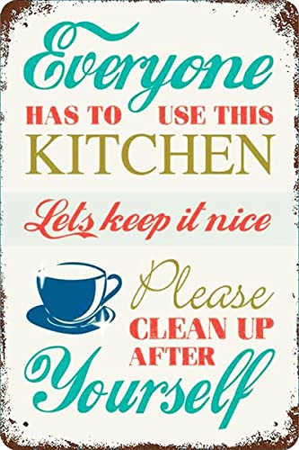 Xiddxu Metal Sign Kitchen Tin Sign Poster Plaques Everyone Has to Use This Kitchen Lets Keep It Nice Clean Up After Yourself Decro for Kitchen Home Kitchen Restaurant 8x12inch…