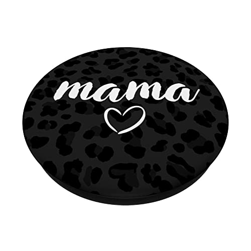 Mama Text with Black Cheetah Pattern Mother PopSockets Swappable PopGrip