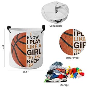 Laundry Hamper, Basketball I Know I Play Like A Girl Try And Keep Up Text Freestanding Collapsible Clothes Hamper with Handles Water Repalent Storage Basket for Clothes Toys 16.5"x17"