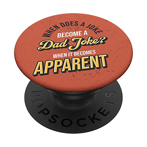 When Does A Joke Become A Dad Joke Funny Dad Jokes PopSockets Swappable PopGrip