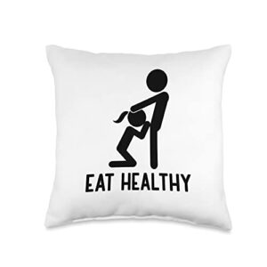 eat health adult joke funny sexy saying valentine pun humor throw pillow