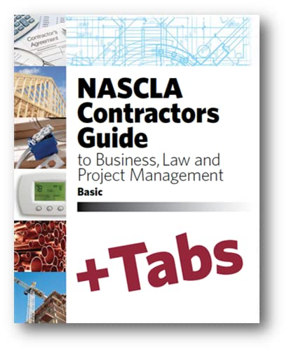 NASCLA Contractors Guide to Business, Law & Project Management Basic, 13th Edition, Tabs Bundle