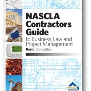 NASCLA Contractors Guide to Business, Law & Project Management Basic, 13th Edition, Tabs Bundle