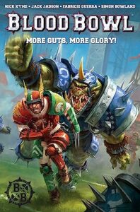 warhammer: blood bowl: more guts, more glory!