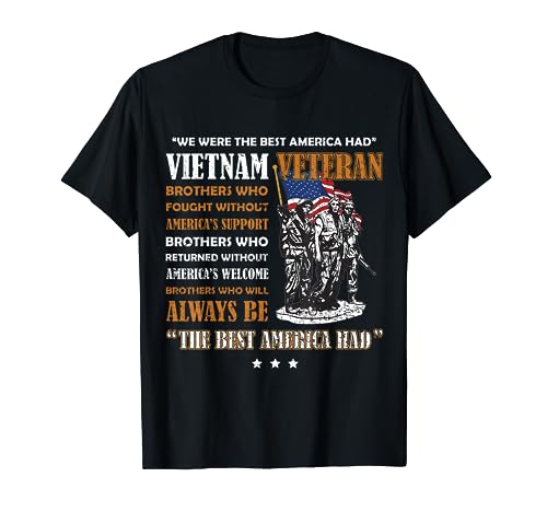 Vietnam Veteran The Best America Had Proud T-shirt