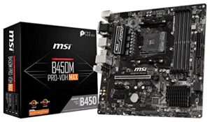 msi proseries amd ryzen 2nd and 3rd gen am4 m.2 usb 3 ddr4 d-sub dvi hdmi micro-atx motherboard (b450m pro-vdh max)