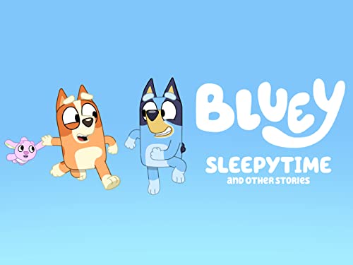 Bluey, Sleepytime and Other Stories