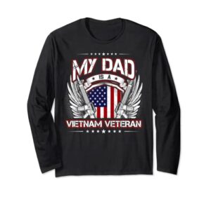 military vetarans gift tee my dad is a vietnam veteran long sleeve t-shirt