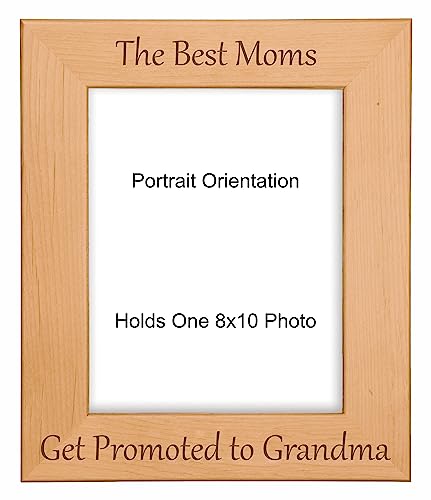 Gift for Grandma Best Moms Get Promoted to Grandma Engraved Natural Wood Picture Frame Mothers Day (8x10 Portrait)