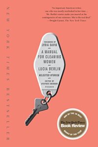 a manual for cleaning women: selected stories