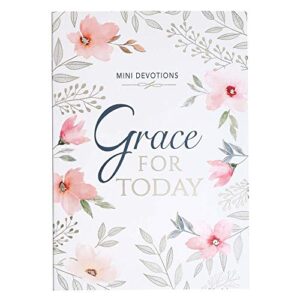 mini devotions grace for today - 180 short and encouraging devotions on grace, softcover gift book for women