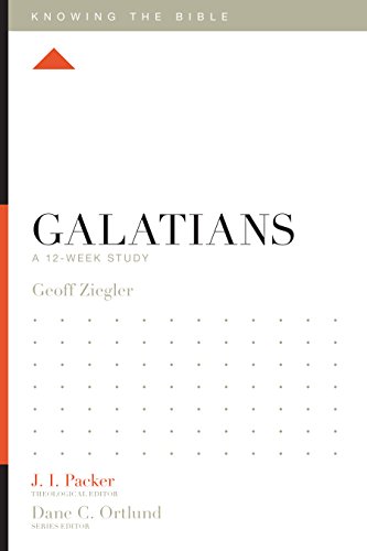 Galatians: A 12-Week Study (Knowing the Bible)