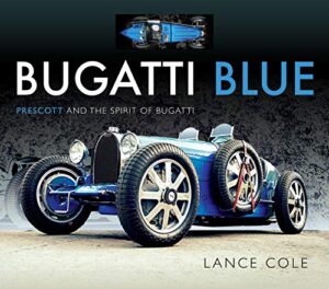 bugatti blue: prescott and the spirit of bugatti