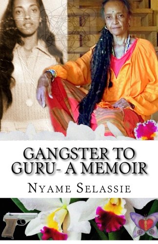 Gangster to Guru- A Memoir