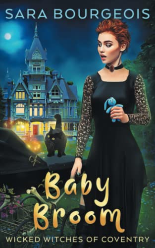 Baby Broom (Wicked Witches of Coventry)