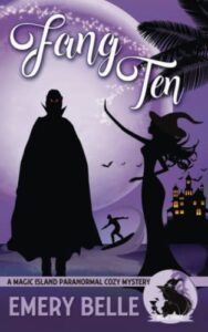 fang ten (a magic island paranormal cozy mystery)