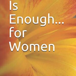 Being Me Is Enough for Women