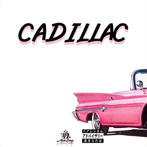 Cadillac [Explicit]