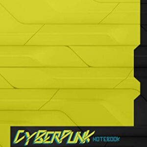 Cyberpunk Notebook: Lined Notebook Journal - 120 Pages - 6 x 9 - College Ruled