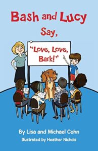 bash and lucy say, love, love, bark!